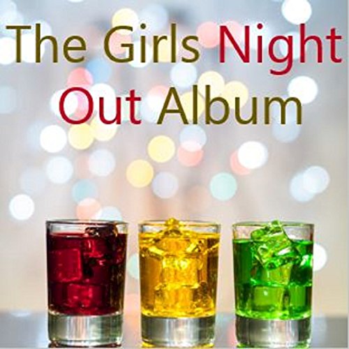 Play The Girls Night out Album by VARIOUS ARTISTS on Amazon Music