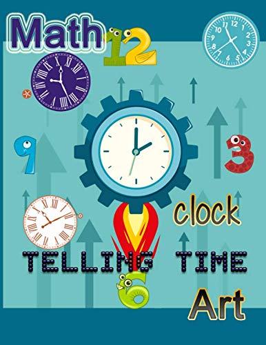 MATH ART TELLING TIME CLOCK: The Activity book for kids learning to ...