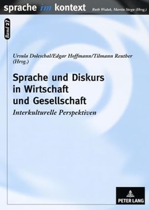 Sprache Und Diskurs in Wirtschaft Und Gesellschaft: Interkulturelle ...