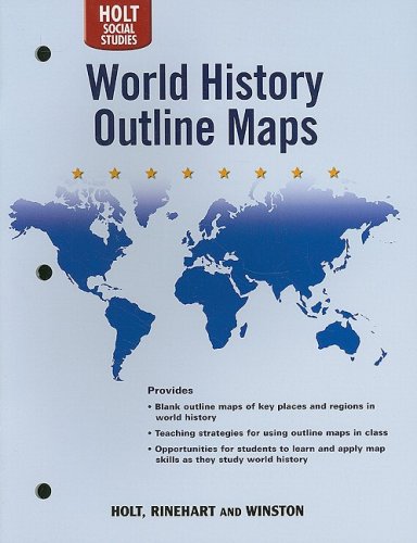 World History: Human Legacy: Outline Maps: Holt, Rinehart and Winston ...