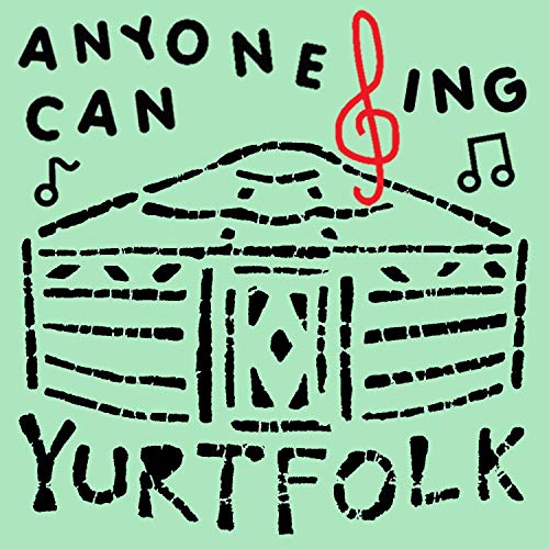 Anyone Can Sing : Yurtfolk: Amazon.fr: Digital Music