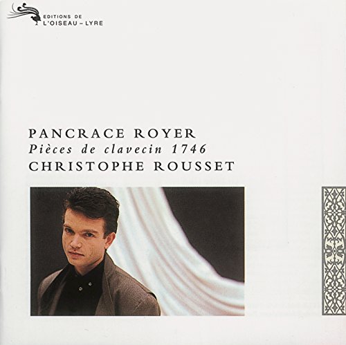 Amazon.com: Royer: Pièces de Clavecin, 1746 : Christophe Rousset ...