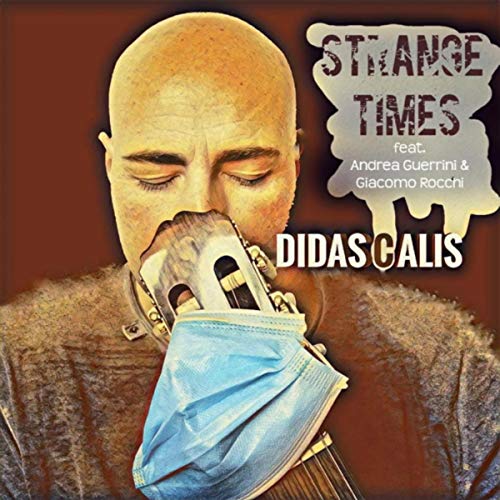 Play Strange Times by Didascalis, Andrea Guerrini & Giacomo Rocchi on ...