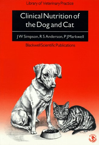 Clinical Nutrition of the Dog and Cat (Library of Veterinary Practice ...
