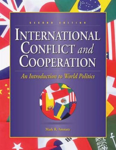 International Conflict and Cooperation: An Introduction To World ...
