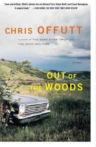 Out of the Woods: Stories: Offutt, Chris: 8601409860039: Amazon.com: Books