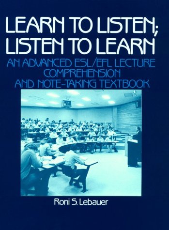 Learn to Listen; Listen to Learn: An Advanced ESL/EFL Lecture ...
