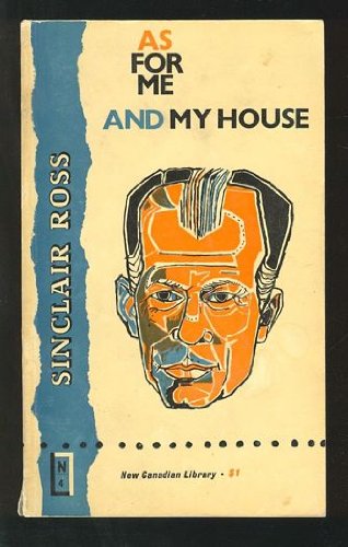 As for Me and My House: Sinclair Ross: Amazon.com: Books