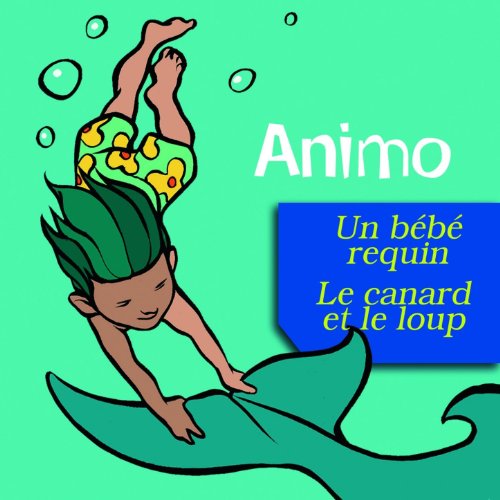 Amazon.com: Animo (Un bébé requin - Le canard et le loup) : Philippe ...