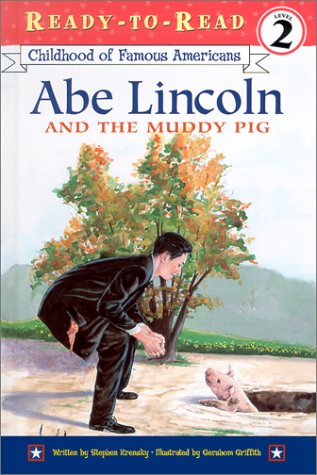 Amazon.com: Abe Lincoln and the Muddy Pig: 9780689841125: Krensky ...
