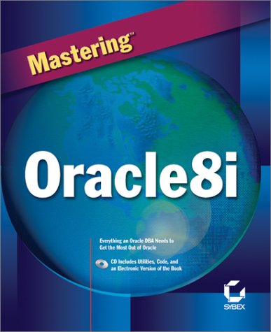 Mastering Oracle8i: 9780782129298: Computer Science Books @ Amazon.com
