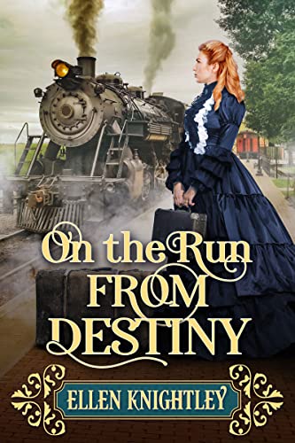 On the Run From Destiny: A Historical Western Romance Novel - Kindle ...