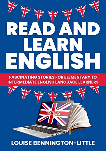 Read and Learn English: Fascinating Stories for Elementary to ...