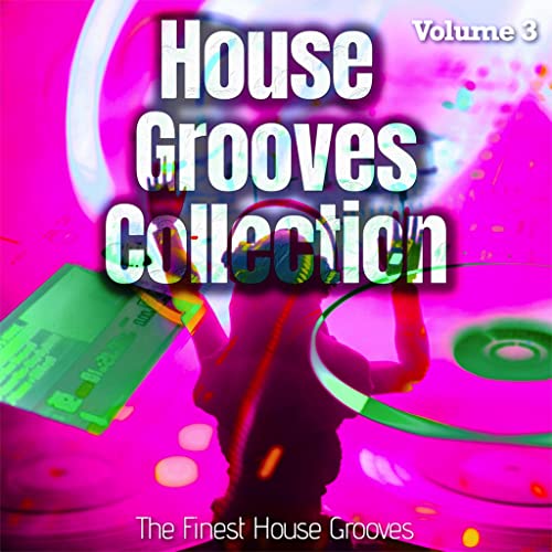 Amazon.com: House Grooves Collection, Vol. 3 - the Finest House Grooves ...