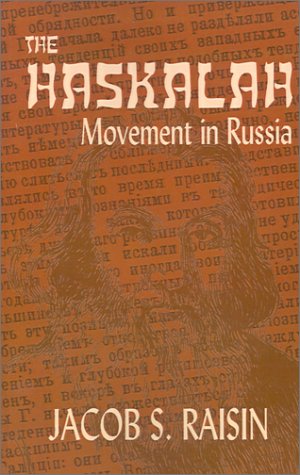 The Haskalah Movement in Russia: Raisin, Jacob S.: 9781590211557 ...