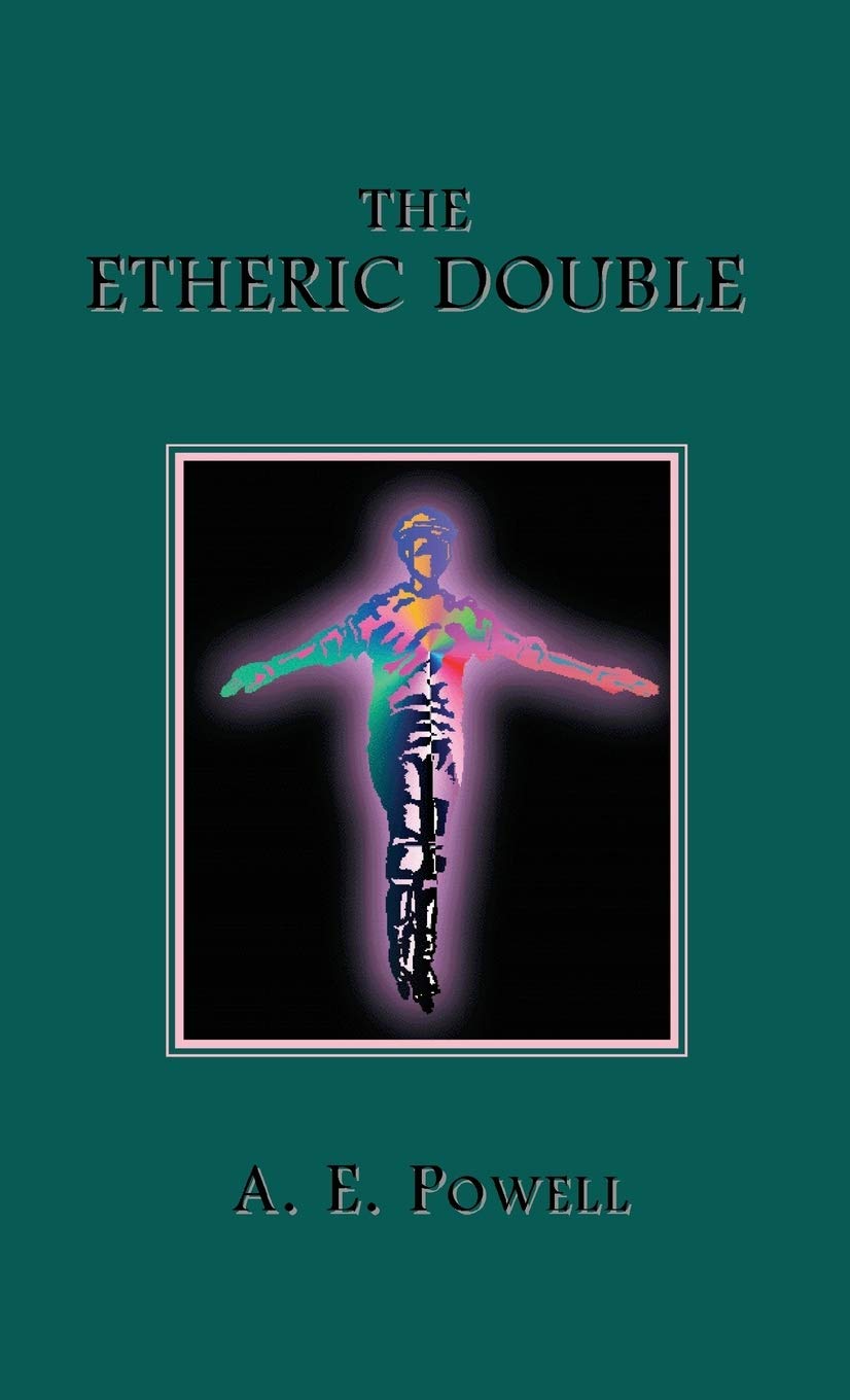 The Etheric Double: Powell, A E: 9781585095421: Amazon.com: Books