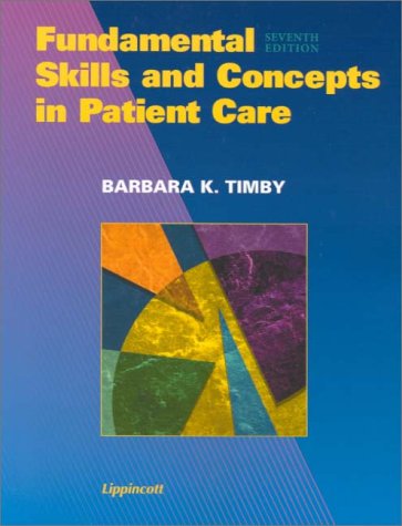 Amazon.com: Fundamental Skills and Concepts in Patient Care: 9780781718783: Barbara Kuhn Timby ...