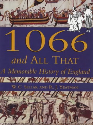 Amazon | 1066 & All That: A Memorable History of England | Sellar, W. C ...