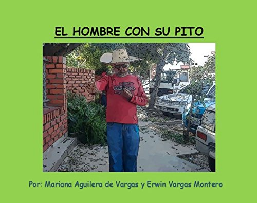 El Hombre con su Pito (Spanish Edition) eBook : Aguilera de Vargas ...
