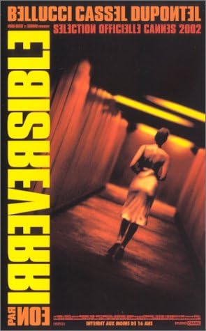 Irréversible : Bellucci, Monica, Cassel, Vincent, Dupontel, Albert ...