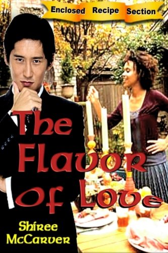 The Flavor Of Love: McCarver, Shiree: 9781481867924: Amazon.com: Books
