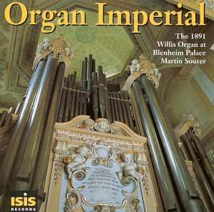 Elgar, Ives, Thomson, Sousa, Wagner, Souter - Organ Imperial: The 1891 ...