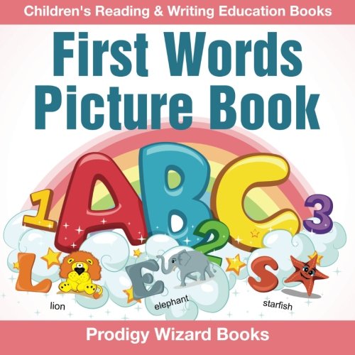First Words Picture Book : Children's Reading & Writing Education Books ...
