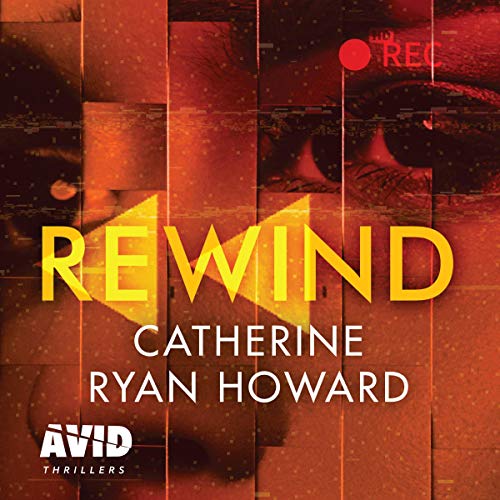 Rewind (Audio Download): Catherine Ryan Howard, Alana Kerr Collins, W ...