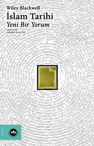 Wiley Blackwell İslam Tarihi - Yeni Bir Yorum : Armando Salvatore ...