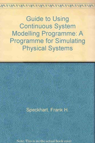 A Guide to Using Csmp-The Continuous System Modeling Program: A Program ...