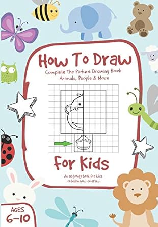 How To Draw: Complete The Picture Drawing Book - Animals, People & More ...