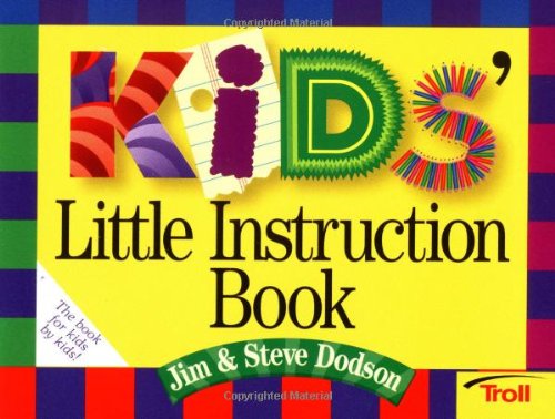 Kids' Little Instruction Book: Dodson, Jim, Dodson, Steve ...