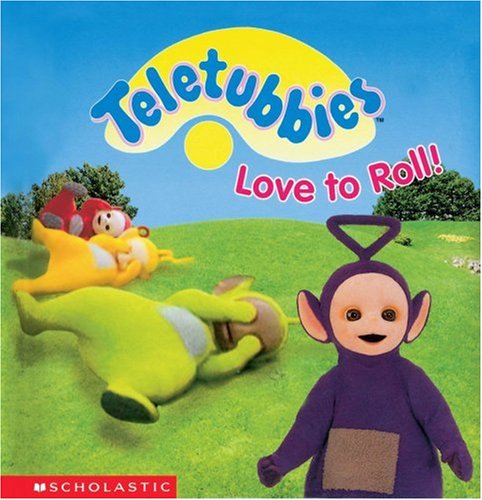 Teletubbies Love To Roll: Scholastic Inc: 9780439077941: Amazon.com: Books