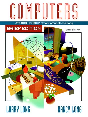 Amazon.com: Computers, Brief Edition: 9780130962546: Nancy Long: Books