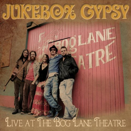 Amazon.com: Live At the Bog Lane Theatre : Jukebox Gypsy: Digital Music