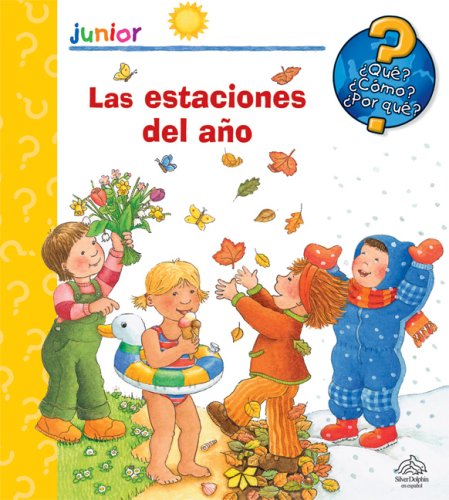 Que? Como? Por que?: Las estaciones del ano: What? How? Why?: The ...