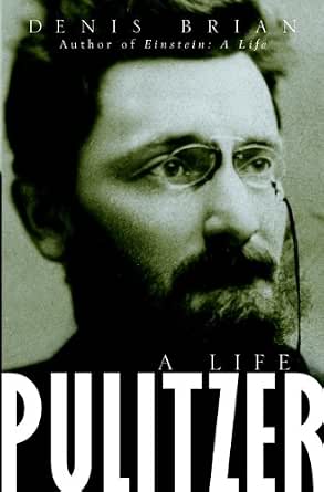 Pulitzer: A Life eBook : Brian, Denis: Amazon.in: Kindle Store