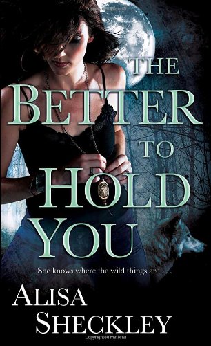 Amazon.com: The Better to Hold You: 9780345505873: Sheckley, Alisa: Books
