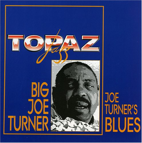 Turner, Joe - Joe Turner's Blues - Amazon.com Music