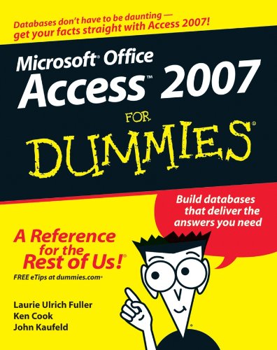 Access 2007 For Dummies eBook : Fuller, Laurie Ulrich, Ken Cook, John ...