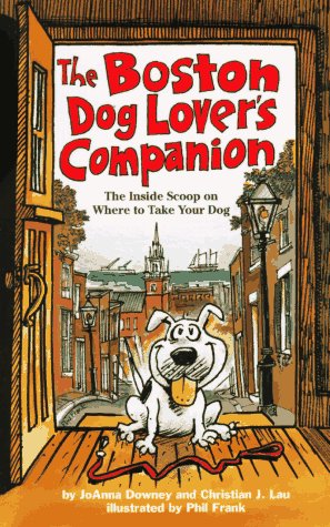The Boston Dog Lover's Companion (Dog Lover's Series): Joanna Downey ...