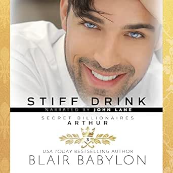 Amazon.com: Stiff Drink: Arthur Duet, Book 1: Runaway Billionaires, Book 2 (Audible Audio ...
