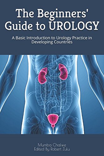 The Beginners' Guide to UROLOGY: A Basic Introduction to Urology ...