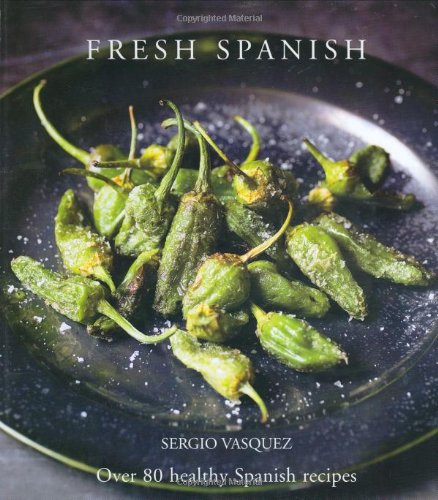 Fresh Spanish: Sergio Vasquez: 9780600614883: Amazon.com: Books