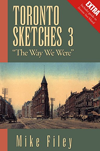 Amazon.com: Toronto Sketches 3: "The Way We Were" eBook : Filey, Mike ...