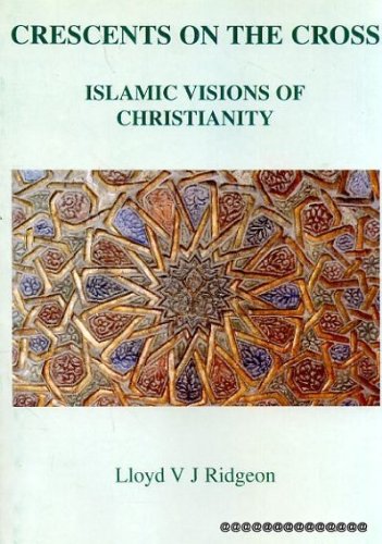 Amazon | Crescents on the Cross: Islamic Visions of Christianity ...