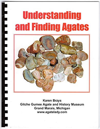 Understanding and Finding Agates: Brzys, Karen: 9780976055907: Amazon ...