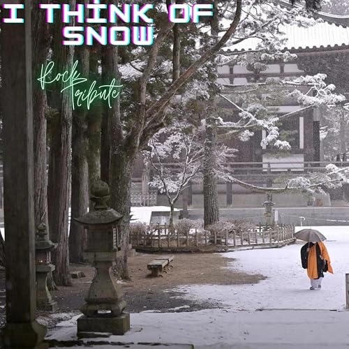 I Think Snow by Rock Tribute on Amazon Prime Music