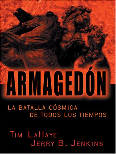 Armagedon La Batalla Cosmica de Todos Los Tiempos [Armageddon: The ...