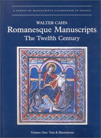 Romanesque Manuscripts: The Twelfth Century (2 Vol Set) (Survey of ...